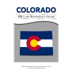 Colorado HR Law Reference Guide - ELH / HR4Sight