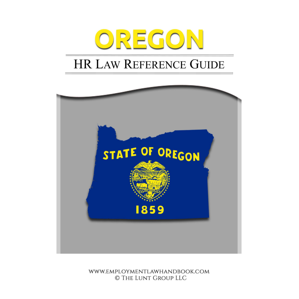 Oregon HR Law Reference Guide - ELH / HR4Sight