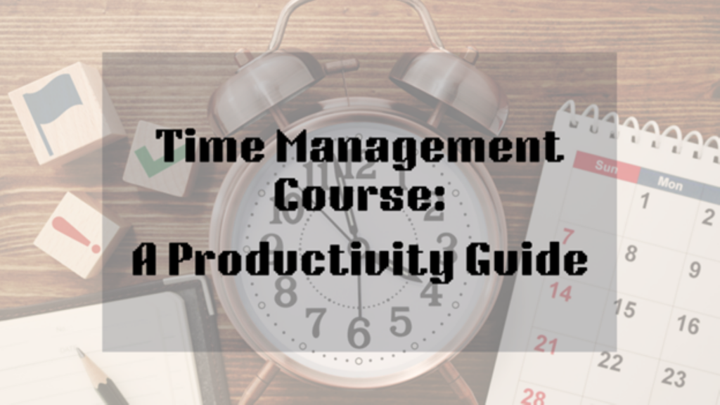 Time Management Course: A Productivity Guide - ELH / HR4Sight